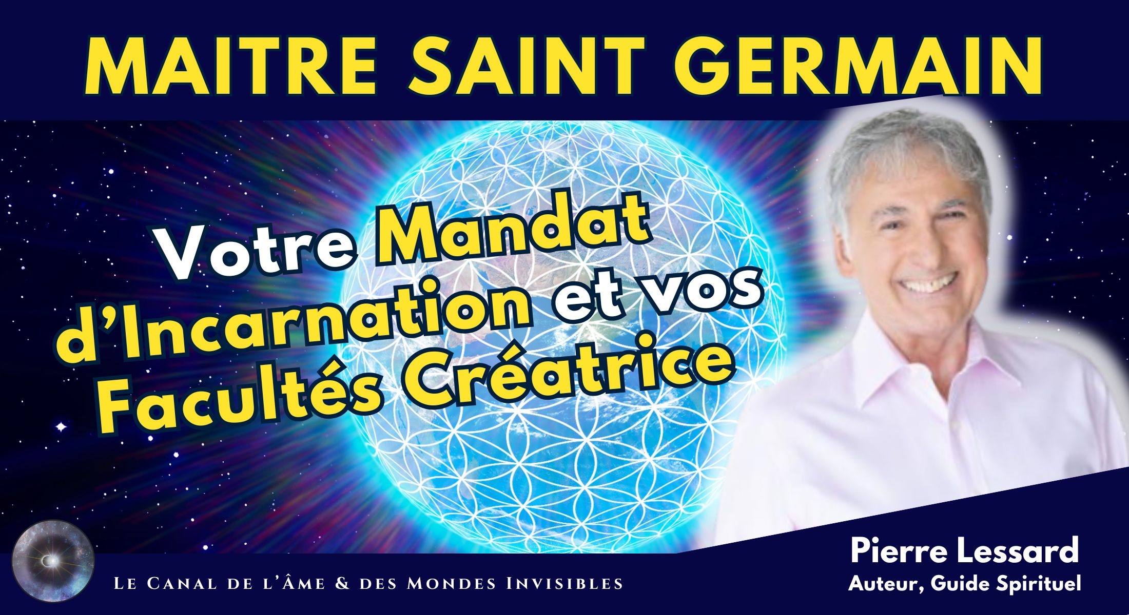 La vie avec les Maîtres avec Pierre Lessard