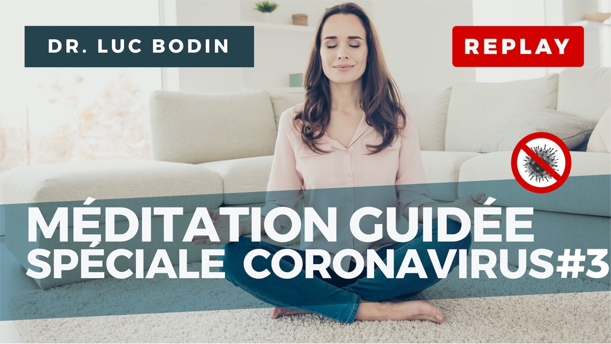 Méditation guidée par le Dr Luc Bodin – Céline BARROIS-GIRARDEAU